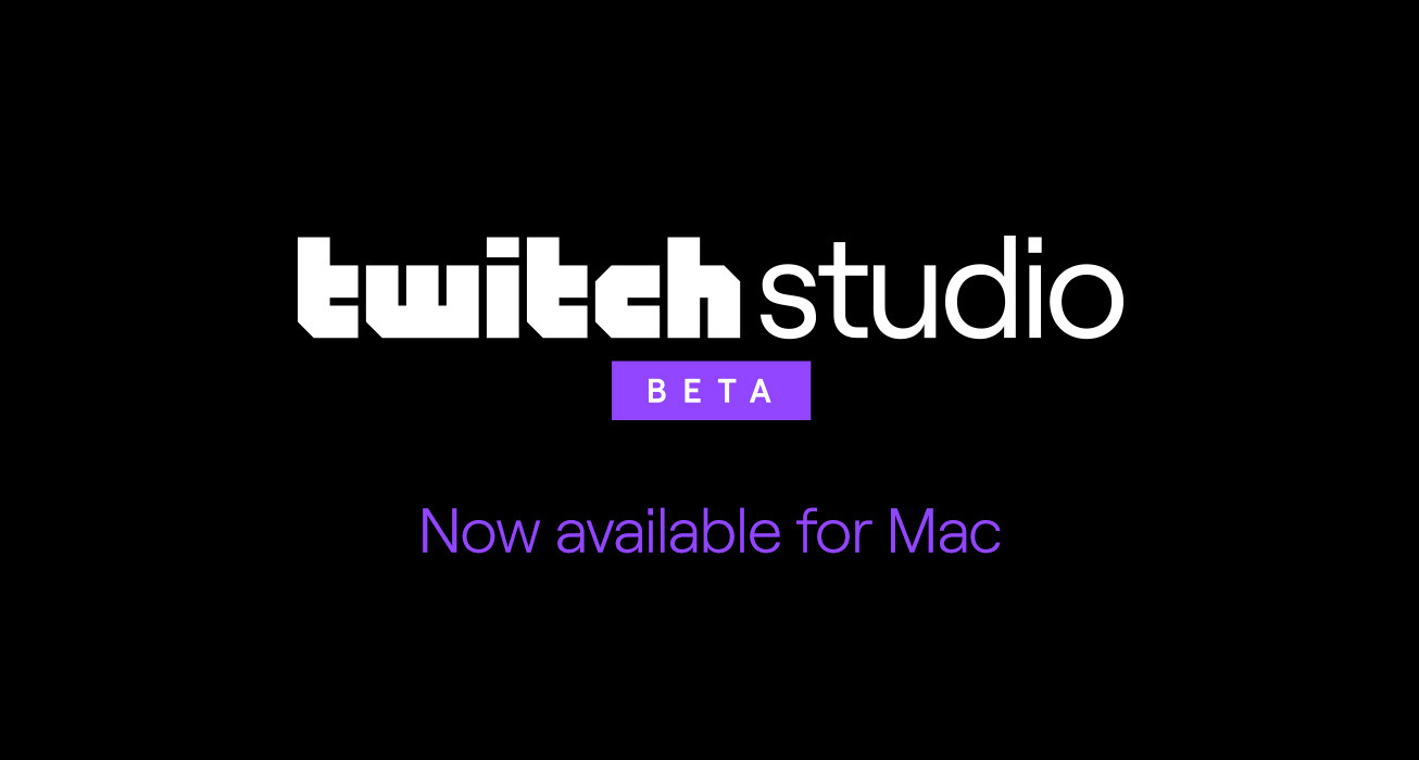 Twitch Studio è disponibile anche su macOS - Mac - iPhone Italia